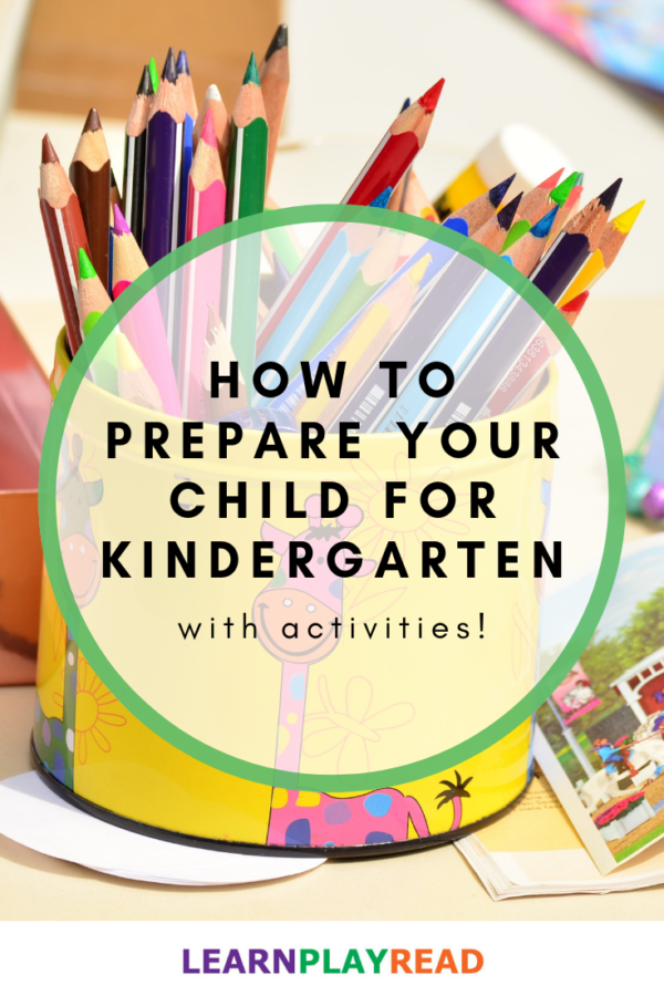 How To Prepare Kids for Kindergarten - With Activities!