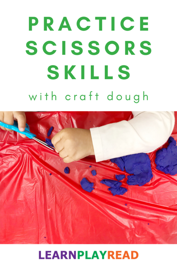 Practice Scissors Skills with Craft Dough: For Toddlers & Preschoolers
